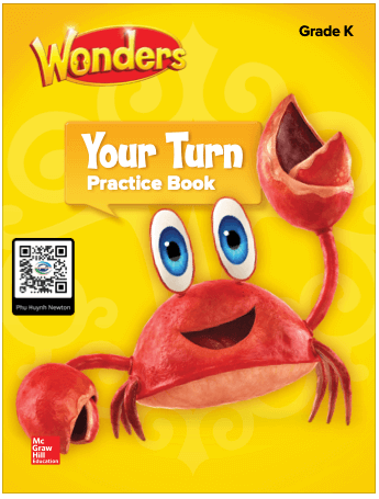 Wonders Grade K Your Turn Practice Book STUDENT - Hội phụ huynh trường ...